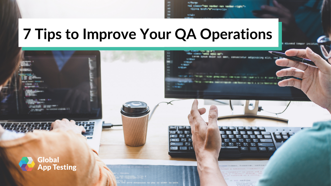 QA Process: 8 Tips to Improve the Process to Optimize Results
