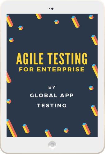 Guide to Agile Testing for Enterprise | Global App Testing
